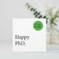 Happy Phd. It's Dr, actually badge Happy Phd Card | Zazzle