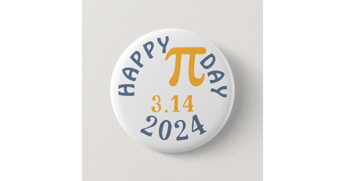 Happy Pi Day 3.14 2023 Button | Zazzle