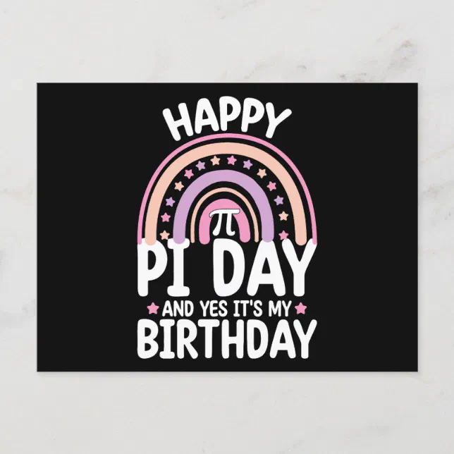 Happy Pi Day And Yes It's My Birthday Math Rainbow Postcard | Zazzle