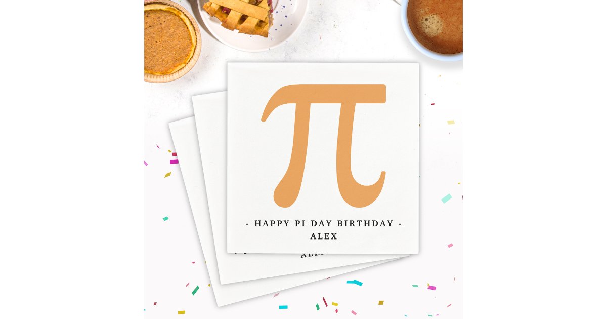 Happy Pi Day Birthday White and Orange Pi Symbol Napkins | Zazzle