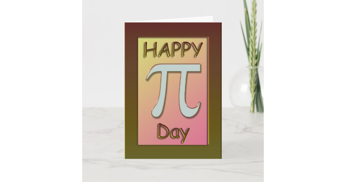 Happy Pi Day Card ~ March 14 | Zazzle