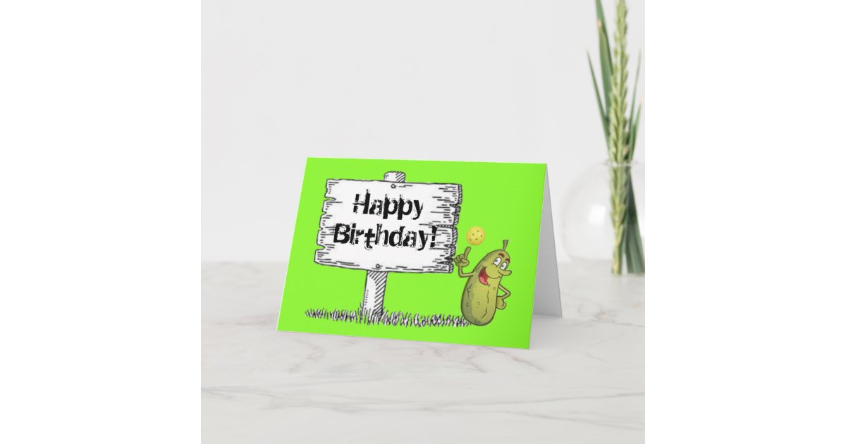 Happy Pickle Birthday! Card | Zazzle.com