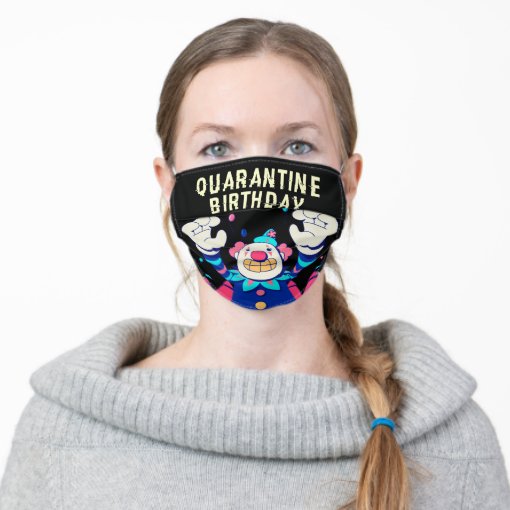 Happy Quarantine Birthday Adult Cloth Face Mask | Zazzle
