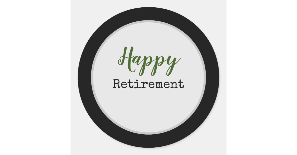 Happy Retirement Classic Round Sticker | Zazzle