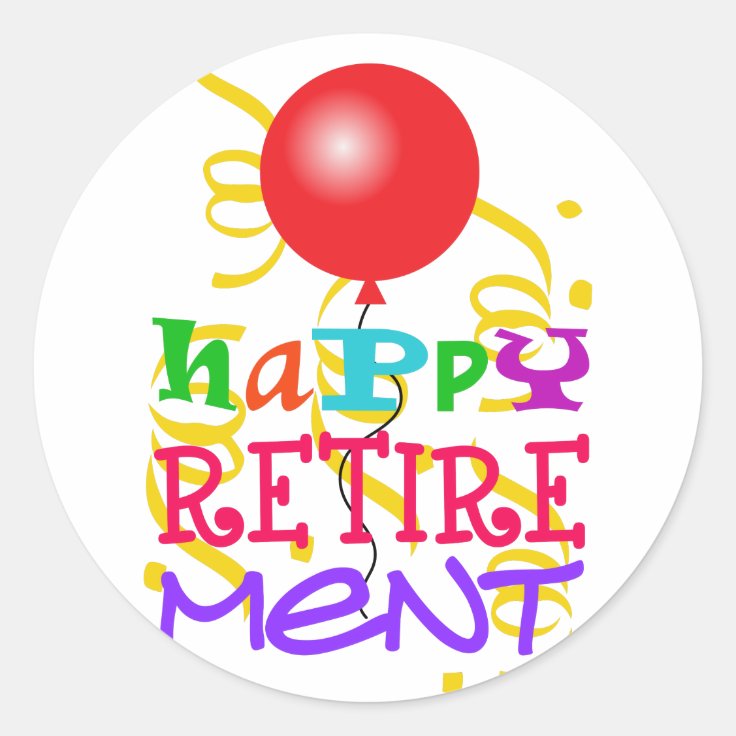 Happy Retirement Classic Round Sticker | Zazzle
