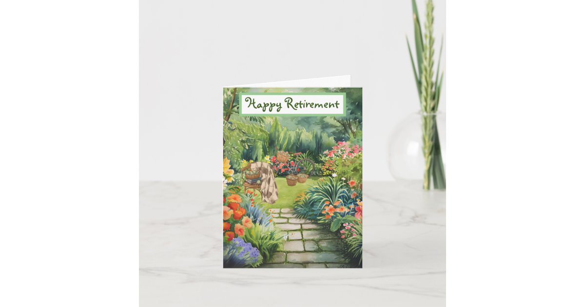 Happy Retirement - Garden Card | Zazzle