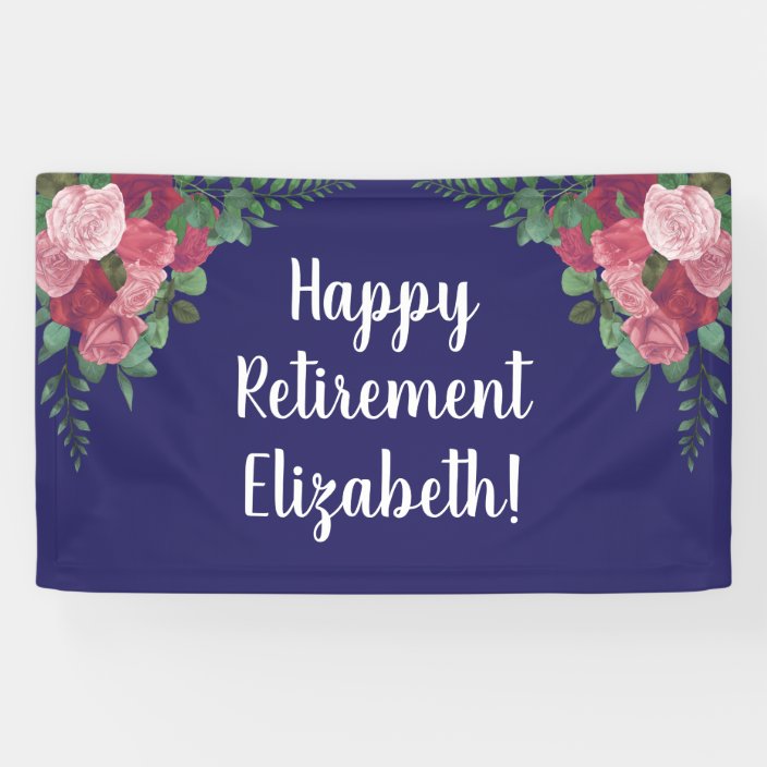 Happy Retirement party with roses Banner | Zazzle