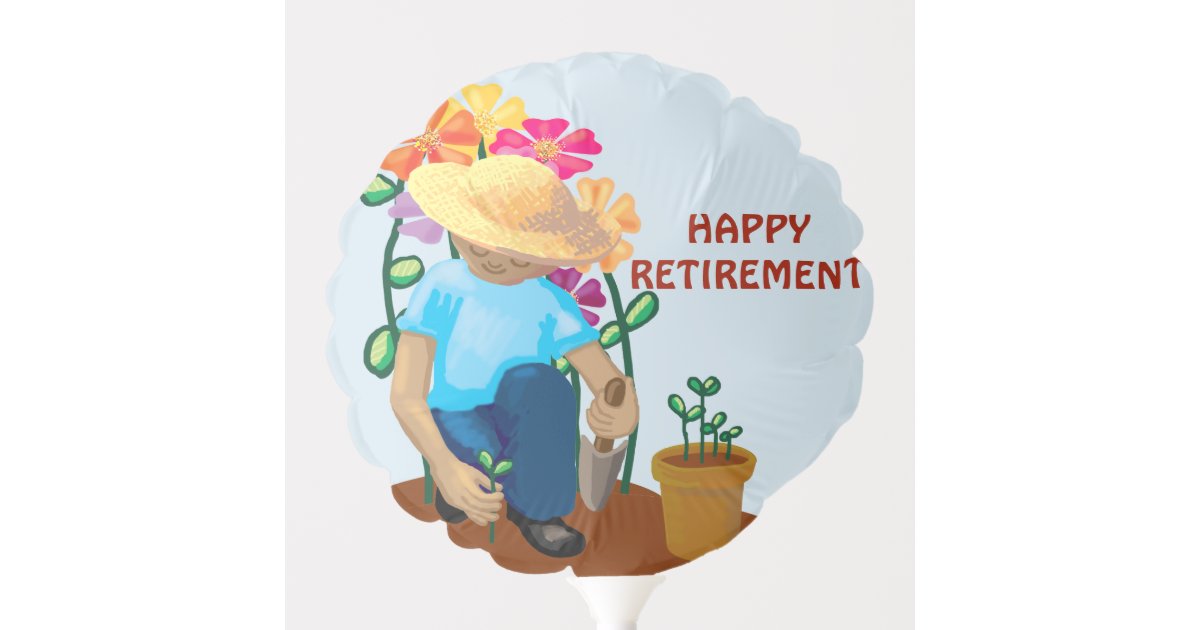 Happy Retirement retiree in garden with flowers Balloon | Zazzle