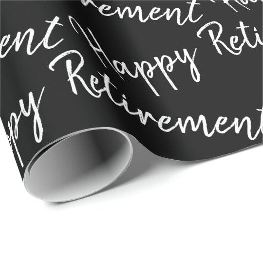 Happy Retirement text on black Wrapping Paper | Zazzle.com