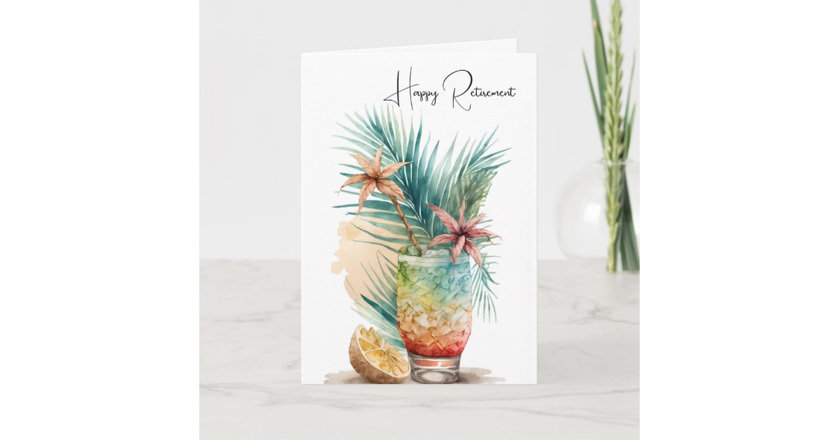 Happy Retirement Tropical Drink Card | Zazzle