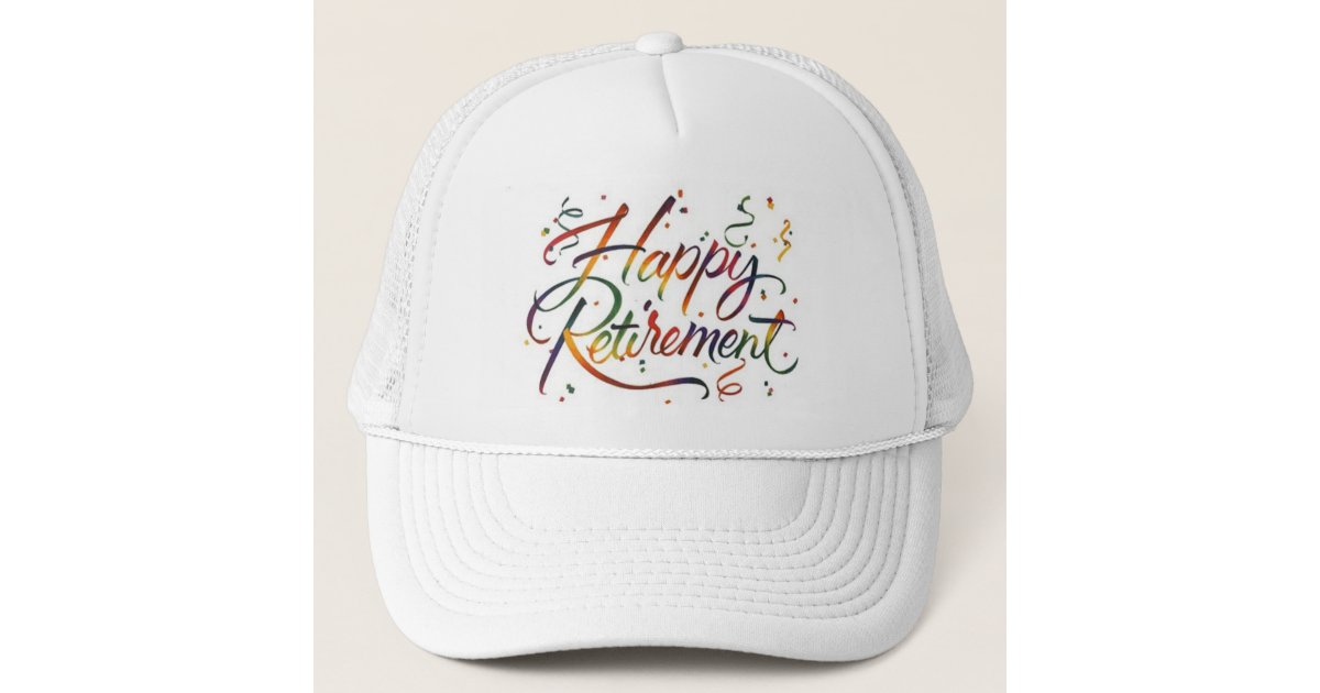 Happy Retirement Trucker Hat | Zazzle