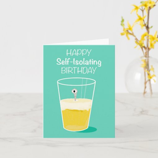 Happy Self Isolation Birthday Card | Zazzle