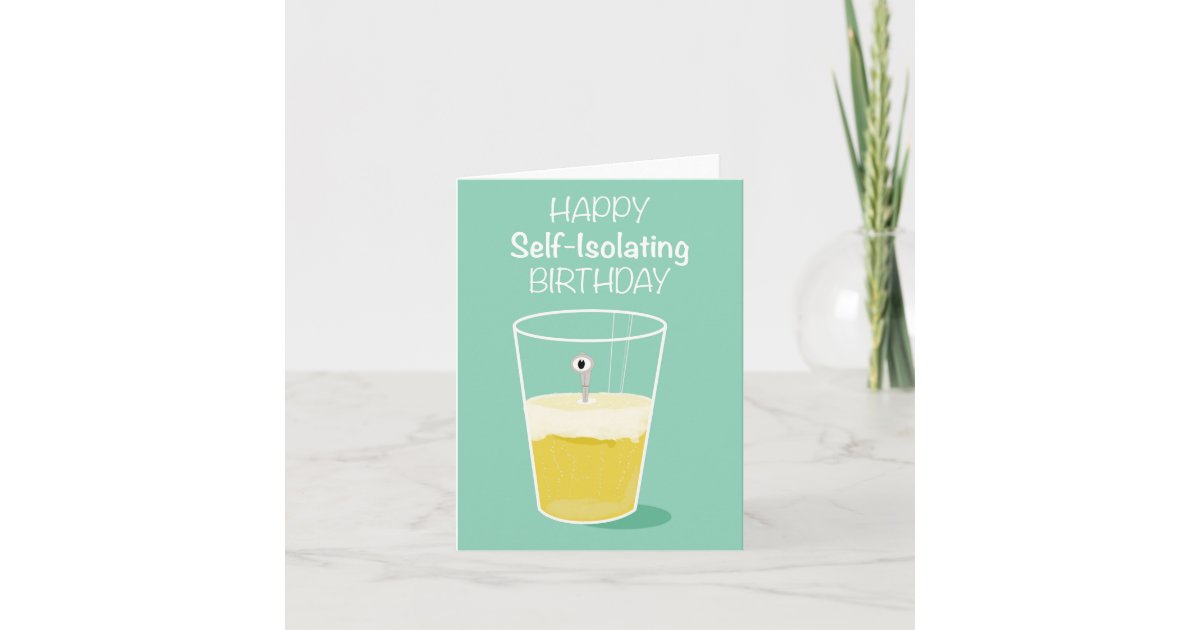 Happy Self Isolation Birthday Card | Zazzle