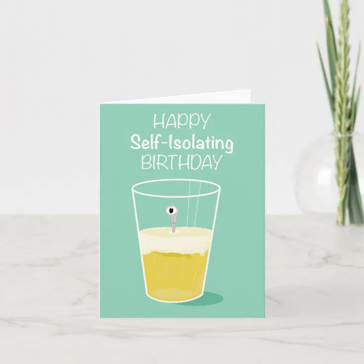 Happy Self Isolation Birthday Card | Zazzle