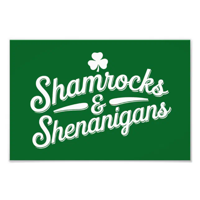 Happy St Patricks Day Lucky Shamrock&Shenanigans Photo Print | Zazzle
