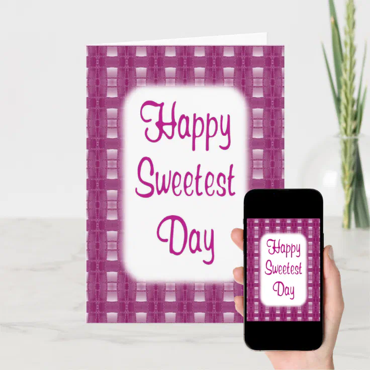 Happy Sweetest Day Card | Zazzle