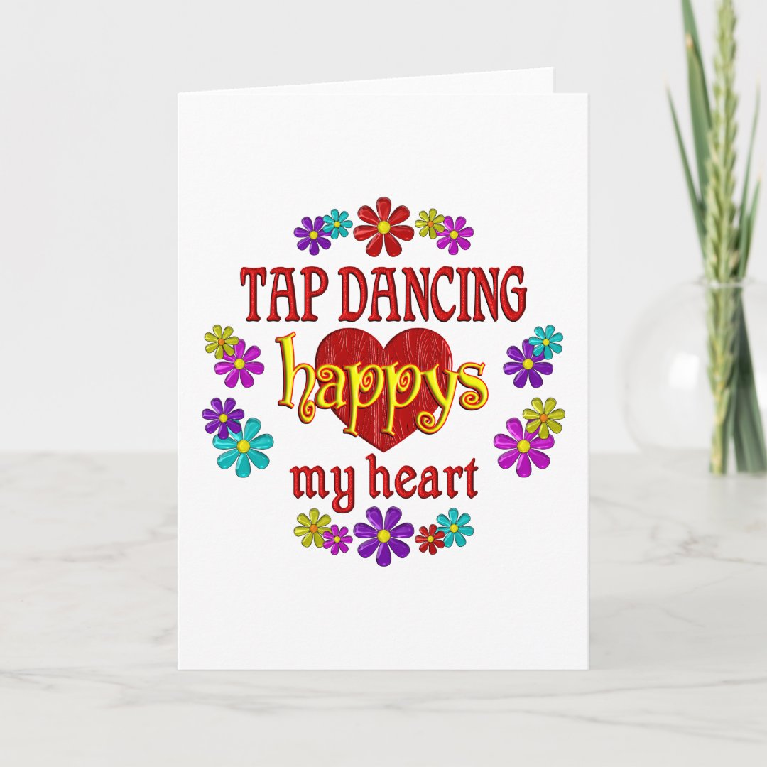 Happy Tap Dancing Card | Zazzle