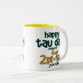 HAPPY TAU DAY T-Shirt ! (2pi= TAU Baby!) Two-Tone Coffee Mug | Zazzle