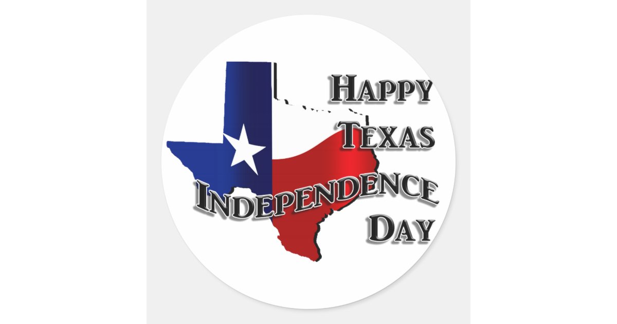 Happy Texas Independence Day Classic Round Sticker | Zazzle