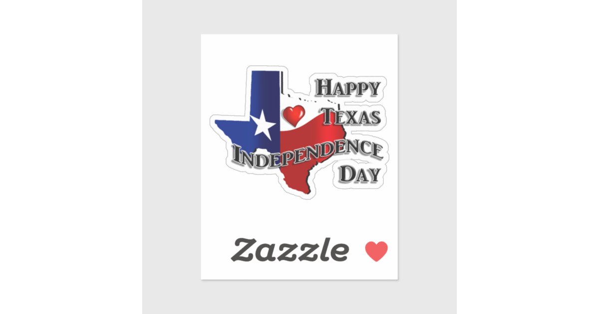 Happy Texas Independence Day Sticker | Zazzle