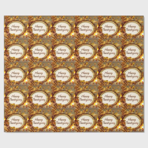 Happy Thanksgiving 3 Wrapping Paper | Zazzle