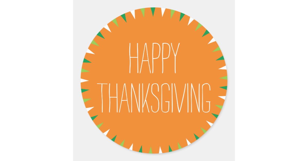 Happy Thanksgiving Round Sticker | Zazzle