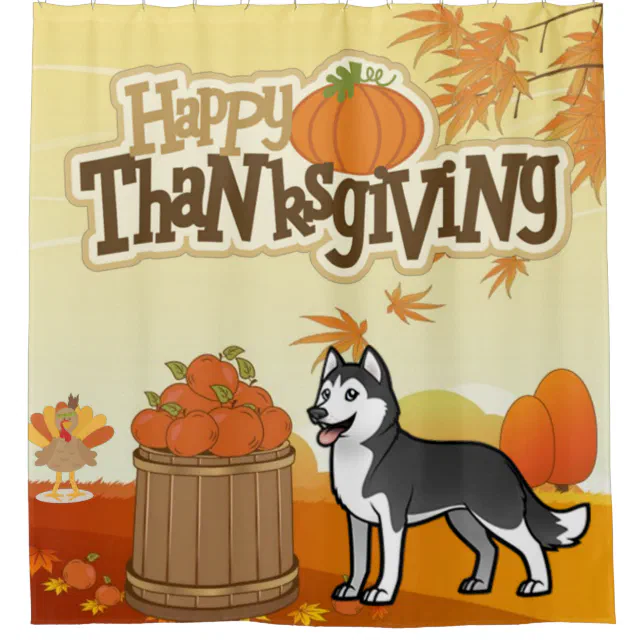 Happy Thanksgiving Siberian Husky Shower Curtain | Zazzle
