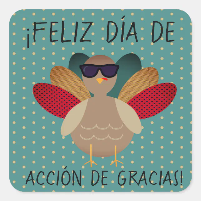 "Happy Thanksgiving!" Spanish Sticker with Turkey | Zazzle
