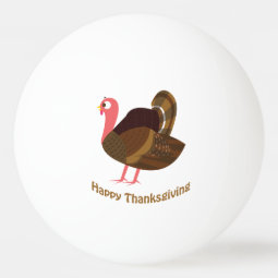 Happy Thanksgiving! Turkey Ping-Pong Ball | Zazzle