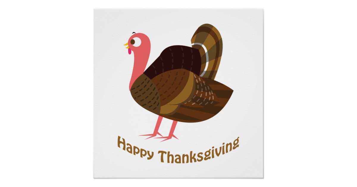 Happy Thanksgiving! Turkey Poster | Zazzle