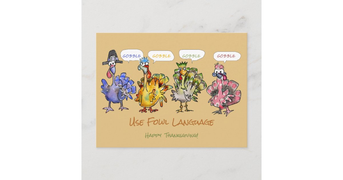 Happy Thanksgiving Turkeys Fowl Language Holiday Postcard | Zazzle