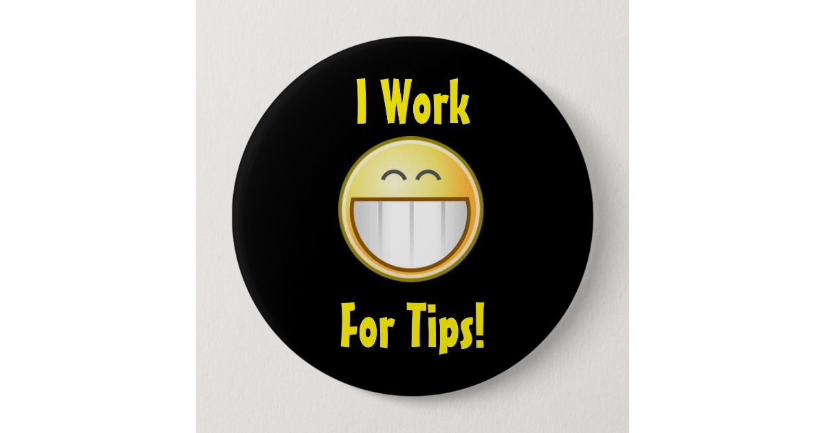 Happy Tip Button | Zazzle