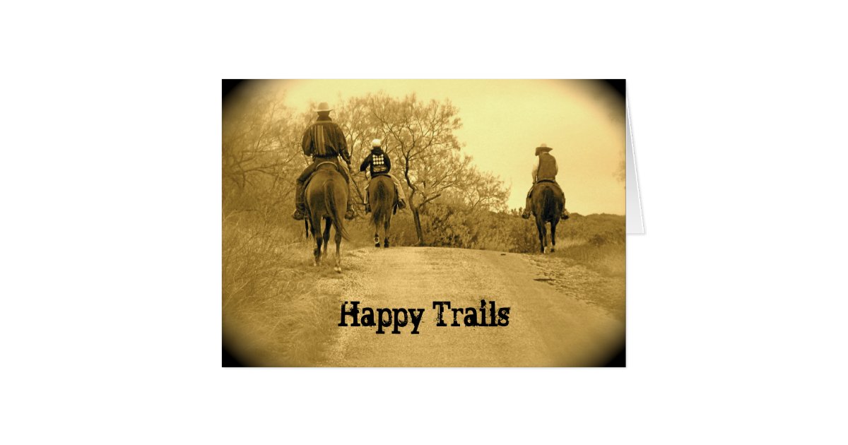 Happy Trails Greeting Card | Zazzle