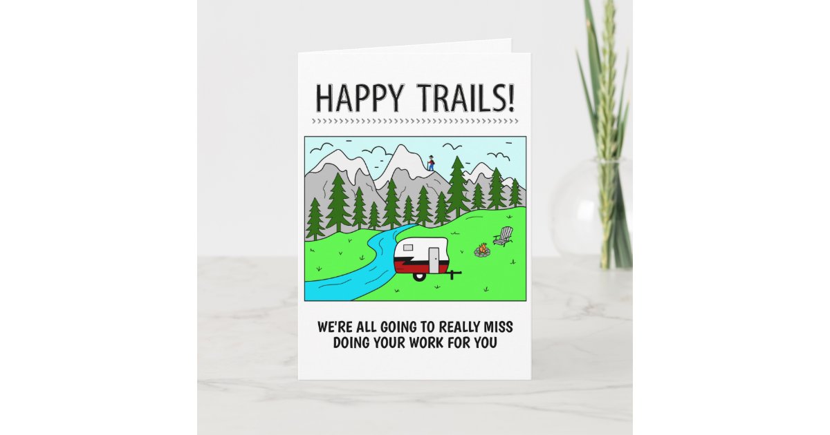Happy Trails Retirement Card | Zazzle