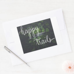 Happy Trails Stickers | Zazzle