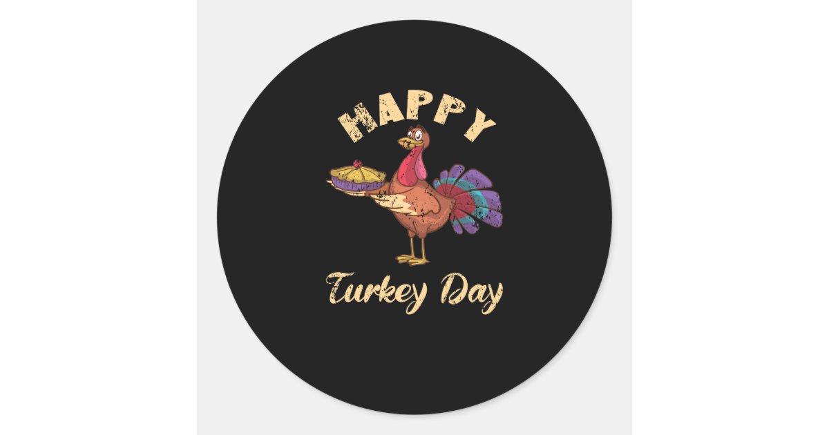 Happy Turkey Day Thanksgiving Dinner Christmas Classic Round Sticker ...