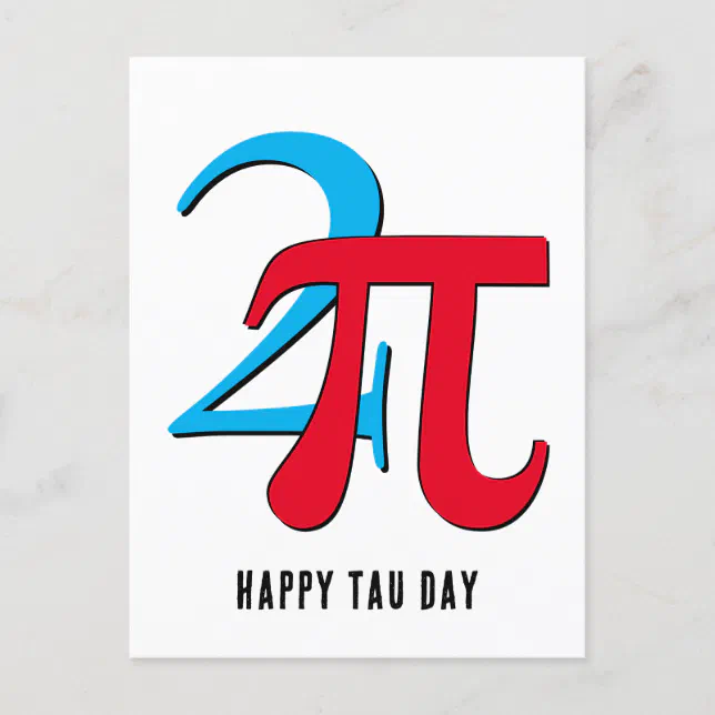 Happy Two Pi Tau Day Postcard | Zazzle