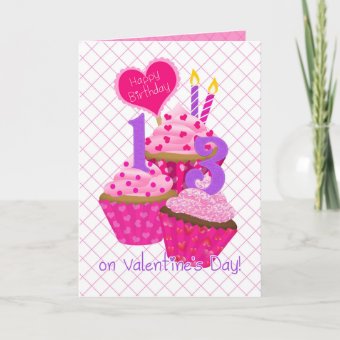 Happy Valentine's Day 13th Birthday For Girl Card | Zazzle