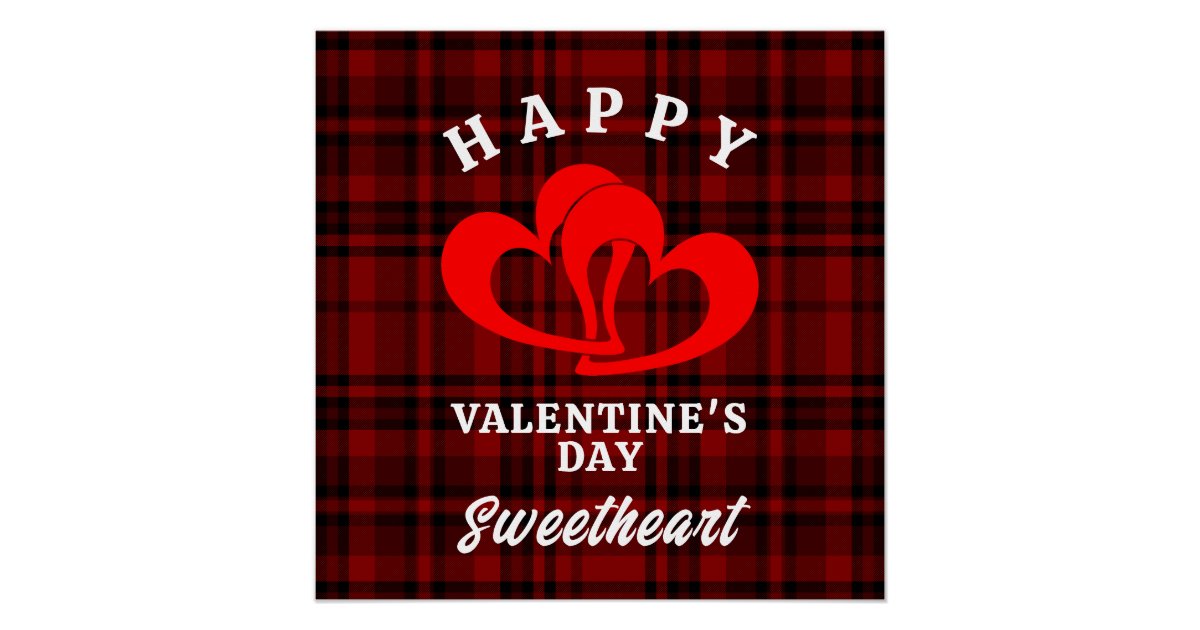 HAPPY VALENTINE'S DAY SWEETHEART POSTER | Zazzle