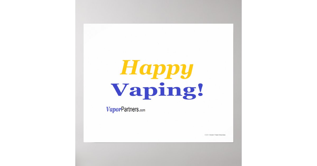 Happy Vaping Poster for that special occasion! | Zazzle