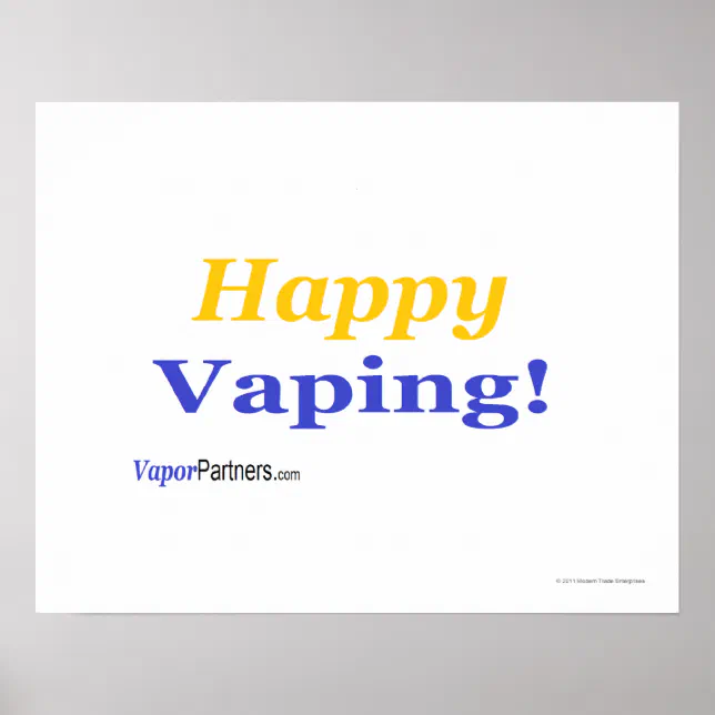 Happy Vaping Poster for that special occasion! | Zazzle