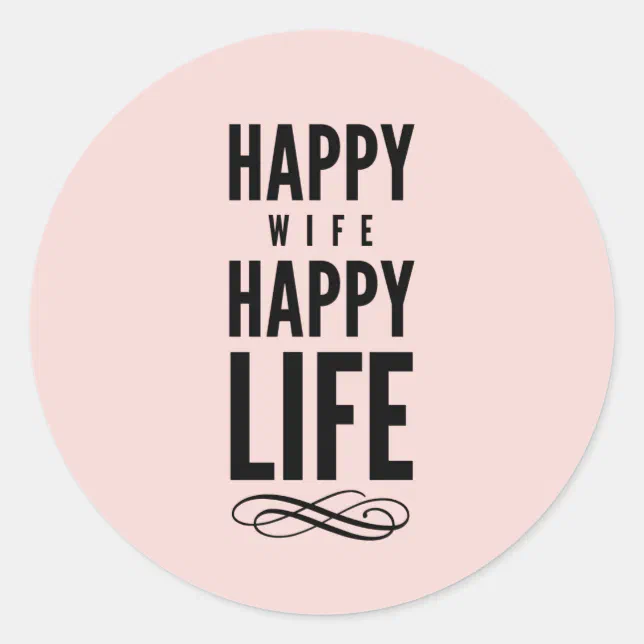 Happy Wife Funny Marriage Quote Pink Classic Round Sticker | Zazzle