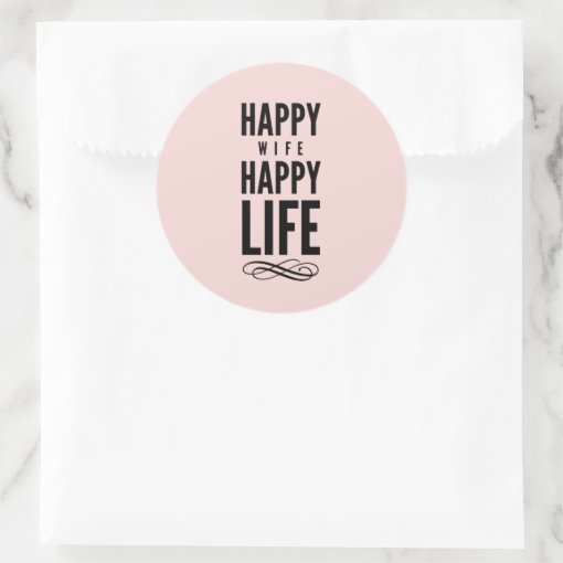 Happy Wife Funny Marriage Quote Pink Classic Round Sticker | Zazzle