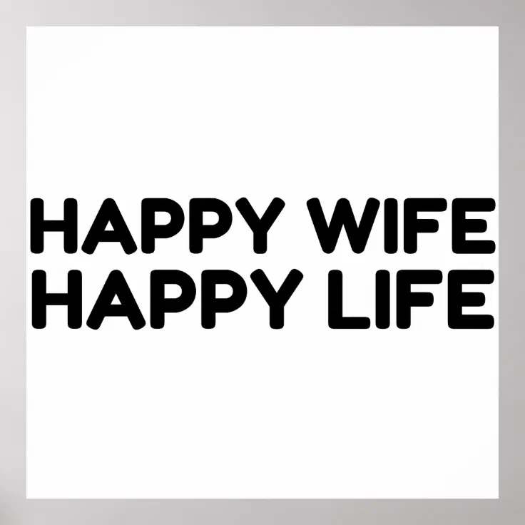 Happy Wife Life Poster | Zazzle