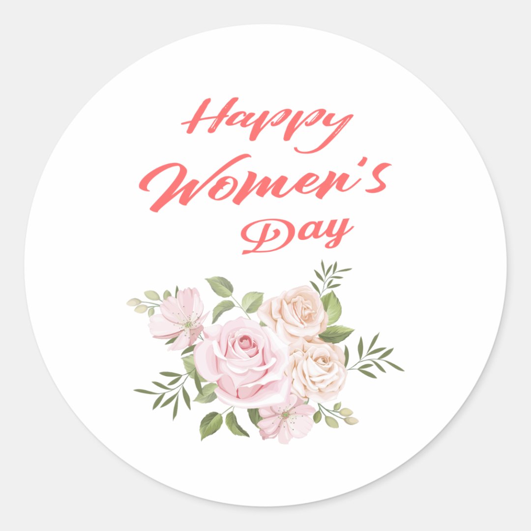 happy women's day white classic round sticker | Zazzle