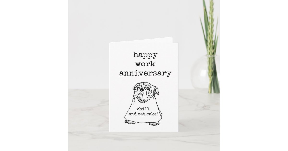 Happy Work Anniversary, Pug with Sign Card | Zazzle