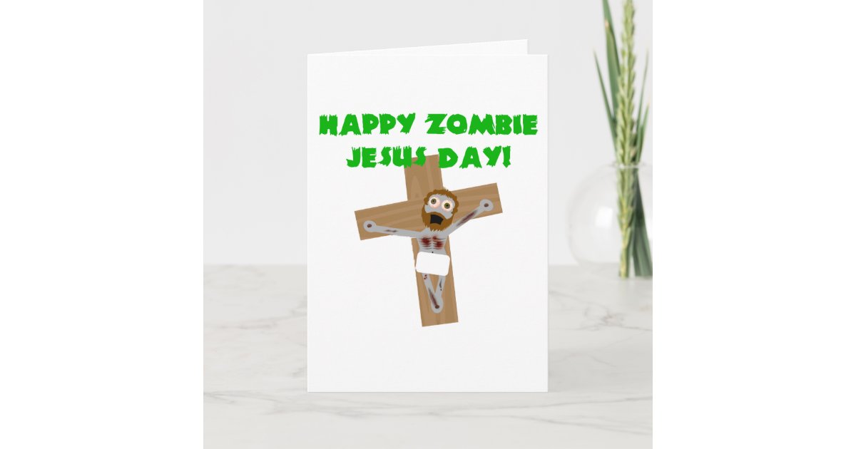 Happy Zombie Jesus Day Holiday Card | Zazzle