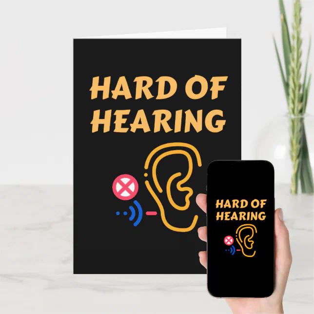 Hard Of Hearing Card | Zazzle