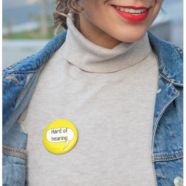 Hard of hearing deaf awareness pin badge | Zazzle