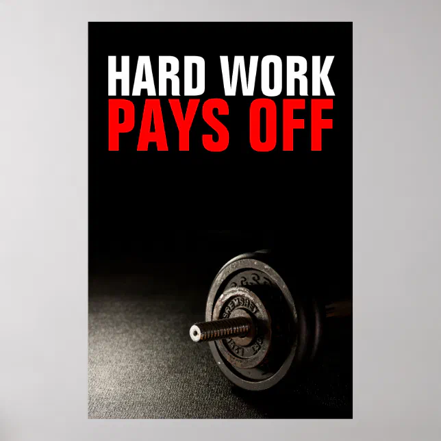 Hard Work Pays Off Bodybuilding Training Poster | Zazzle